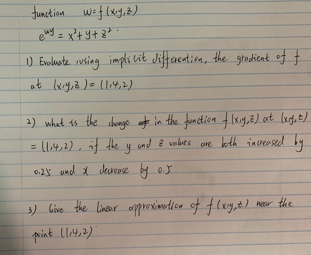 Solved function w=f(x,y,z) ewy = x² + y + z ² 1) Evaluate | Chegg.com