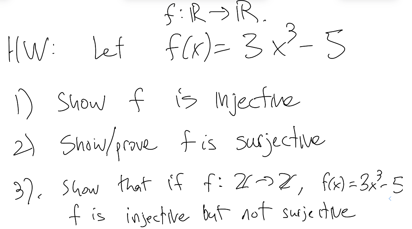 Solved f:R→RHW: let f(x)=3x3-5Show f ﻿is injectiveShow/prove | Chegg.com