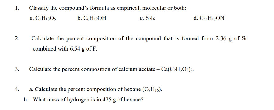 Solved 1. Classify the compound's formula as empirical, | Chegg.com