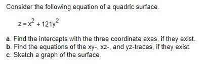 Solved Consider the following equation of a quadric surface. | Chegg.com