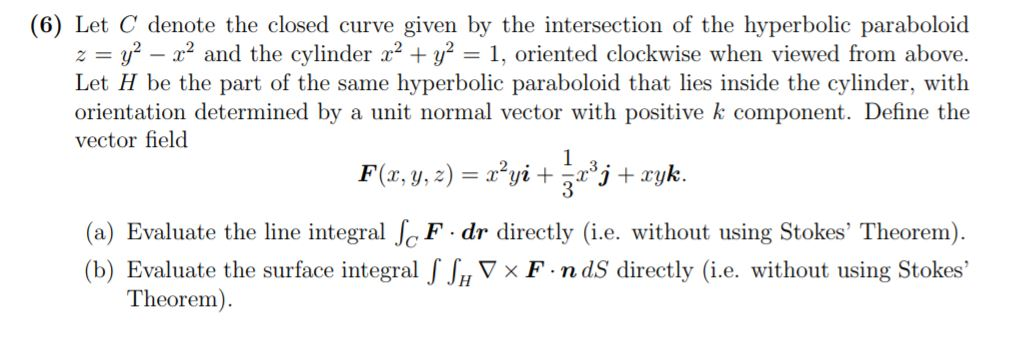 Solved (6) Let C denote the closed curve given by the | Chegg.com