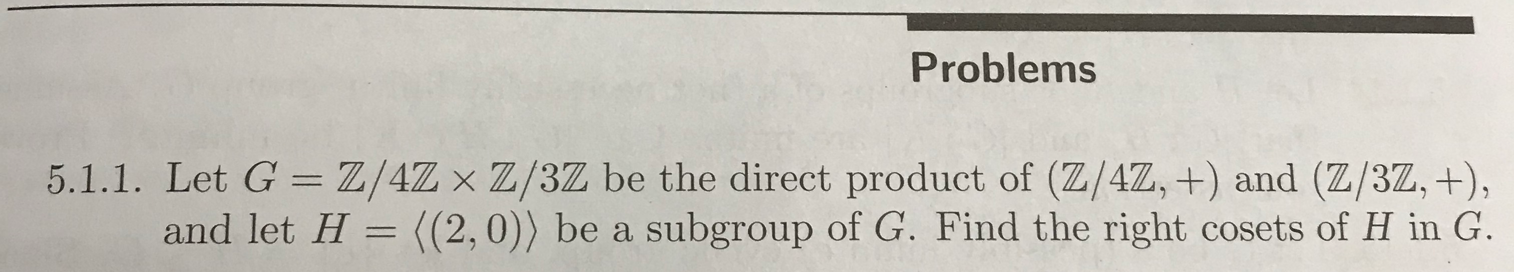 Solved Problems 5.1.1. Let G = Z/4Z x Z/3Z be the direct | Chegg.com