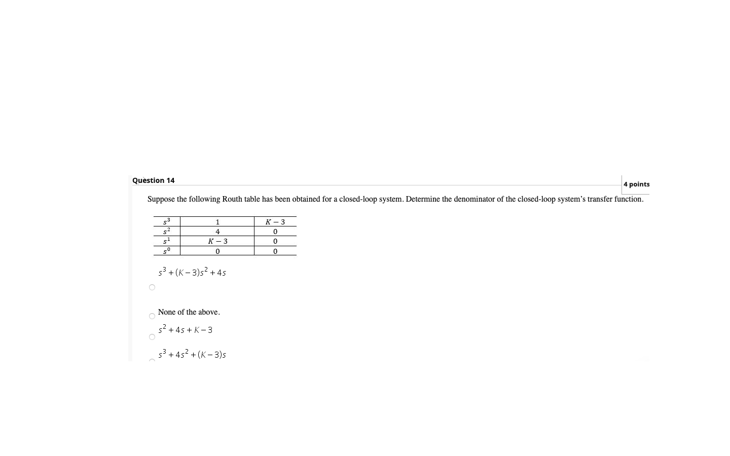 Solved Question 14 4 Points Suppose The Following Routh 