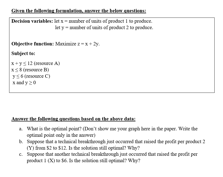 Solved Given the following formulation, answer the below | Chegg.com