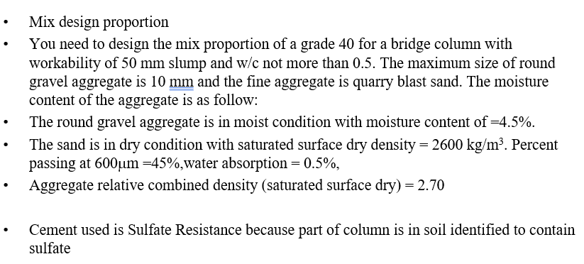 Solved - Mix design proportion - You need to design the mix | Chegg.com