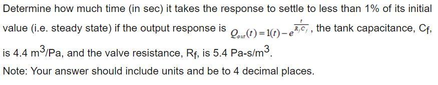 Determine how much time (in sec) it takes the | Chegg.com