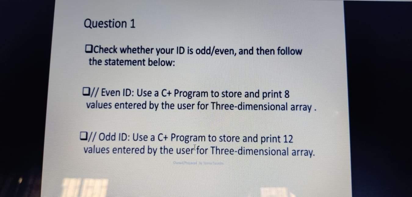 Solved Question 1 Check whether your ID is odd/even, and | Chegg.com