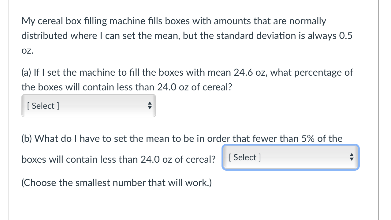 Solved My cereal box filling machine fills boxes with | Chegg.com