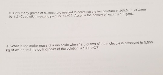 Solved ow many grams of sucrose are needed to decrease the | Chegg.com