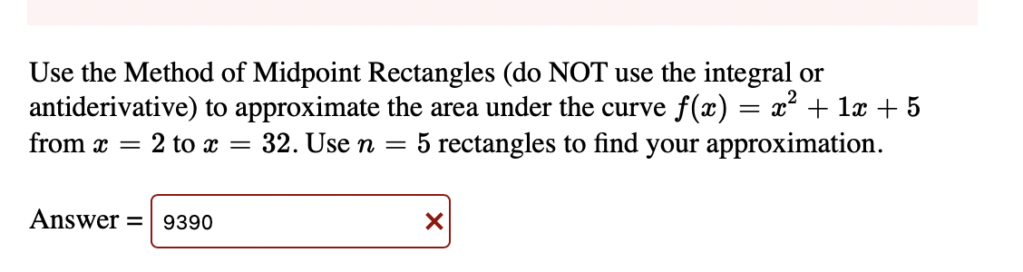 Solved Use the Method of Midpoint Rectangles (do NOT use the | Chegg.com