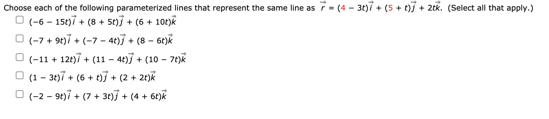 Solved Choose each of the following parameterized lines that | Chegg.com