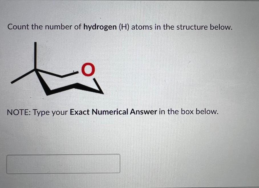 Solved Count the number of hydrogen (H) atoms in the | Chegg.com