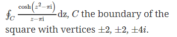 Solved cosh dz, C the boundary of the 2-Ti square with | Chegg.com