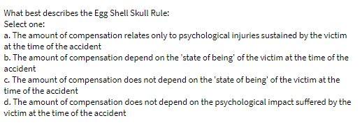 Solved What best describes the Egg Shell Skull Rule: Select | Chegg.com