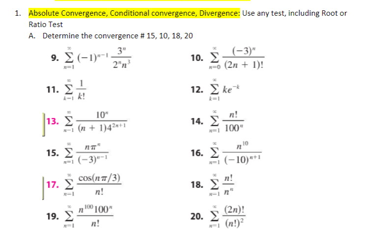 Solved 1. Absolute Convergence, Conditional convergence, | Chegg.com