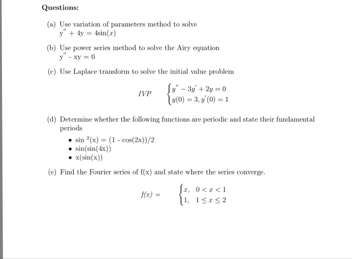 Solved Questions: (a) Use variation of parameters method to | Chegg.com