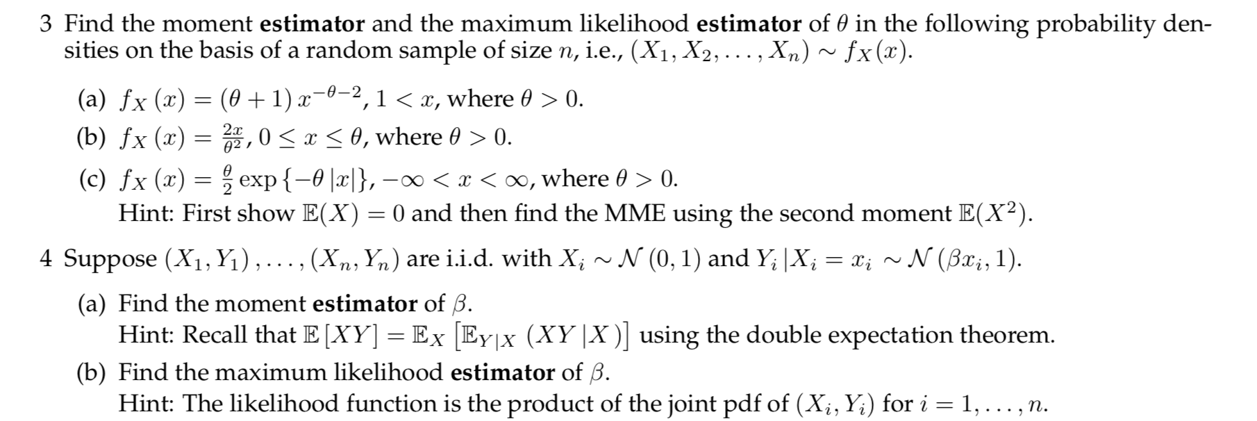 Solved 3 Find the moment estimator and the maximum | Chegg.com