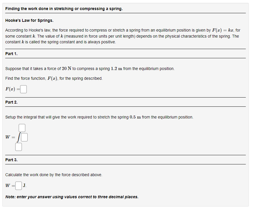 Solved Finding the work done in stretching or compressing a | Chegg.com