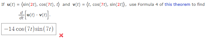 Solved If u(t)= sin(2t),cos(7t),t and | Chegg.com
