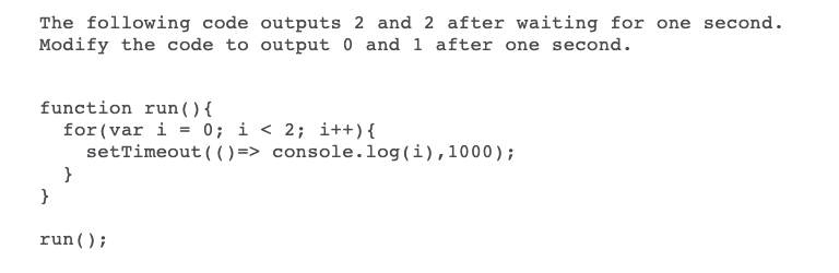 Solved The following code outputs 2 and 2 after waiting for | Chegg.com