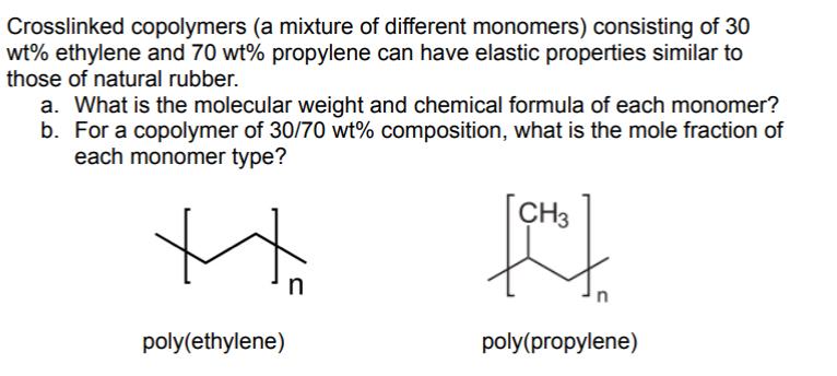 Solved Crosslinked copolymers (a mixture of different | Chegg.com