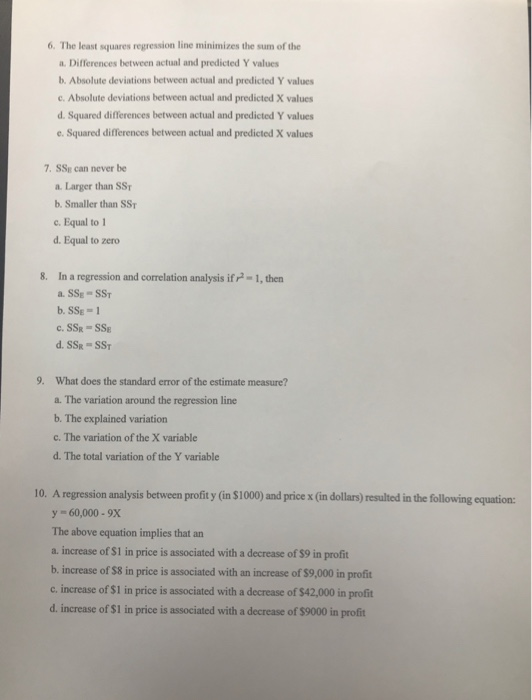Solved 6. The least squares regression line minimizes the | Chegg.com