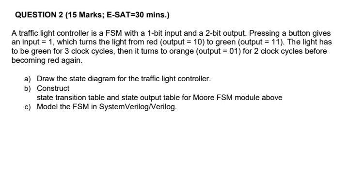 A traffic light controller is a FSM with a 1-bit | Chegg.com