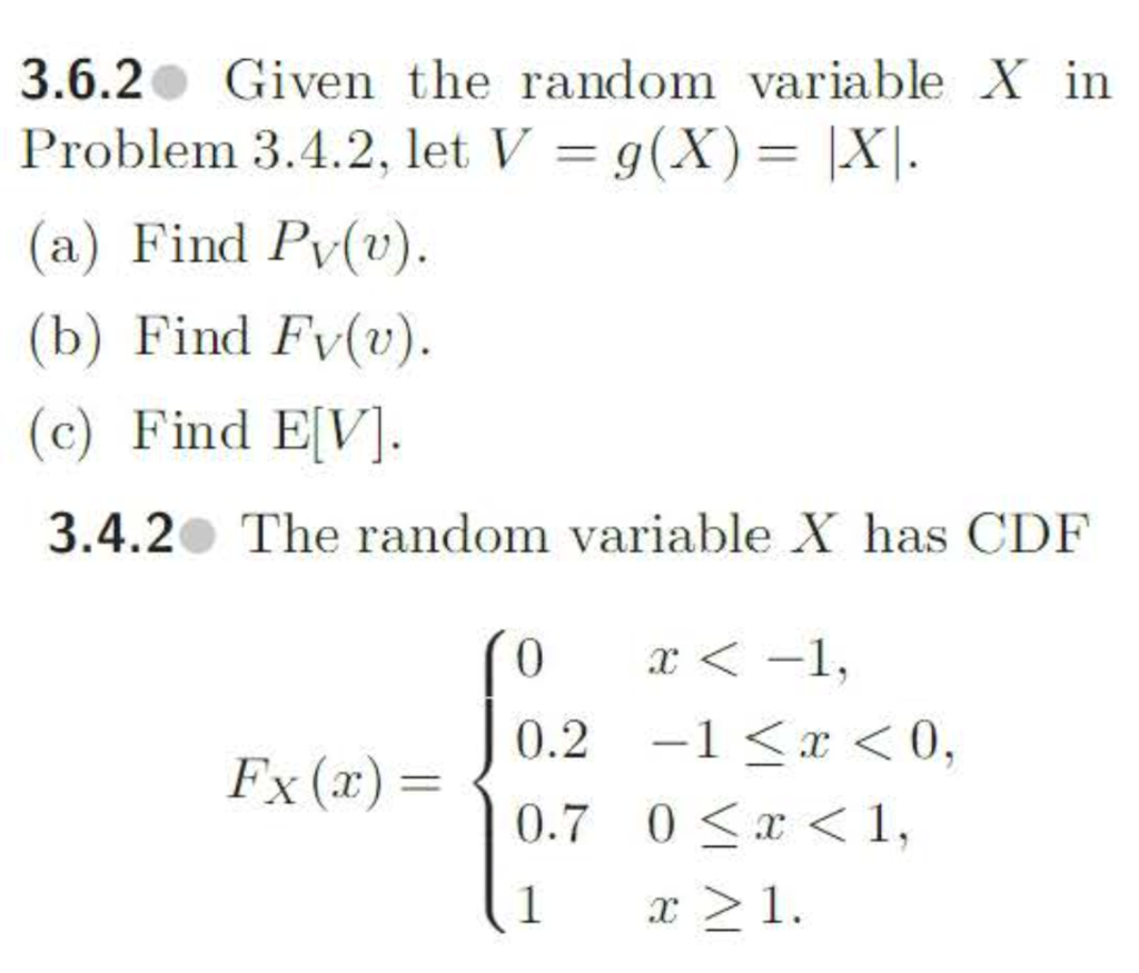 Solved 3.6.2 Given the random variable X in Problem 3.4.2, | Chegg.com