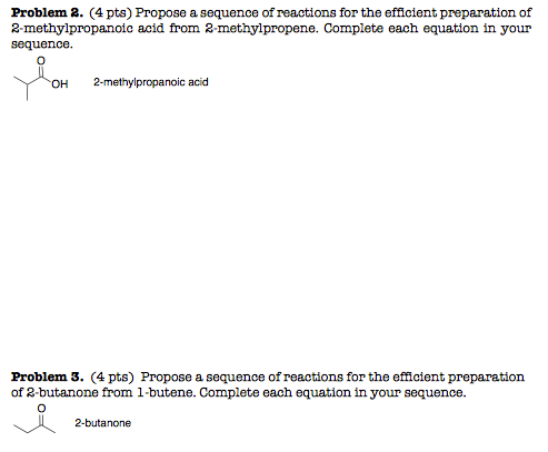 Solved Problem 2. (4 pts) Propose a sequence of reactions | Chegg.com