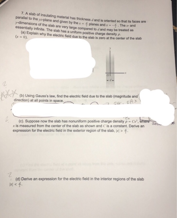 Solved 7. A slab of insulating material has thickness d and | Chegg.com