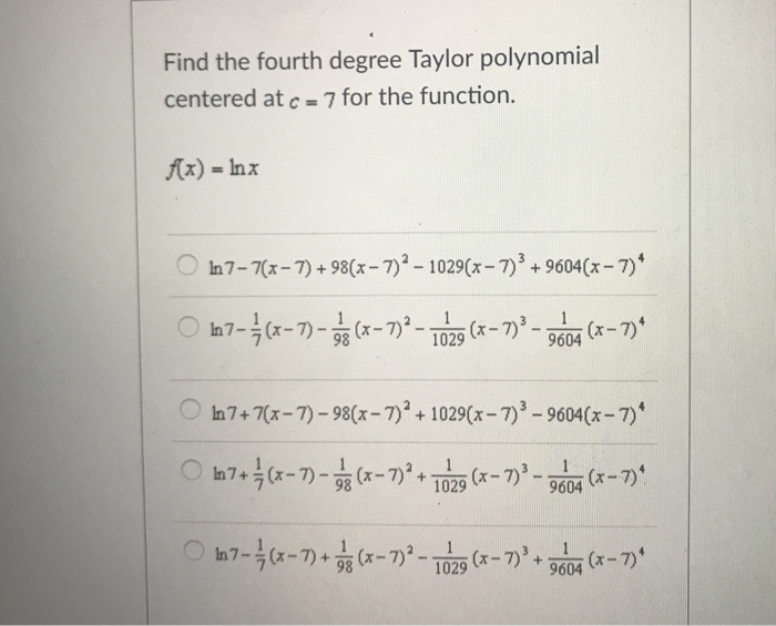 Solved Find the fourth degree Taylor polynomial centered at | Chegg.com