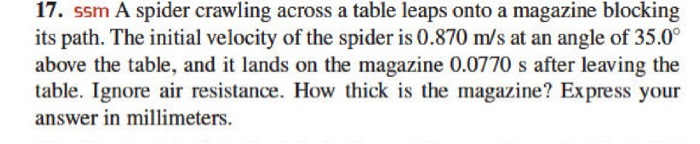 Solved 17. ssm A spider crawling across a table leaps onto a | Chegg.com