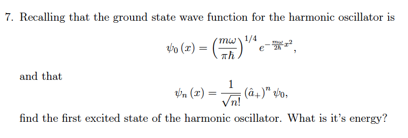 Solved 7. Recalling that the ground state wave function for | Chegg.com