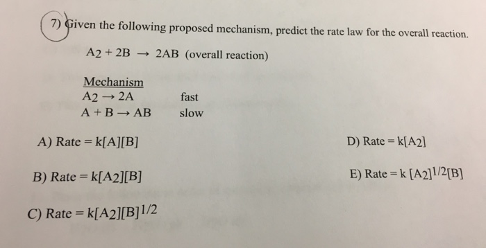 Solved Given the following proposed mechanism, predict the | Chegg.com