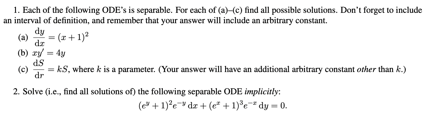 Solved Each of the following ODE's is separable. For each of | Chegg.com