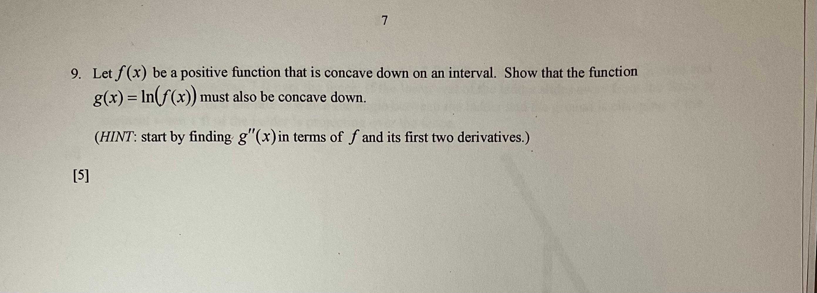 Solved 9. Let f(x) be a positive function that is concave | Chegg.com