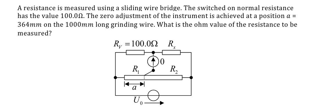 Solved A resistance is measured using a sliding wire bridge. | Chegg.com