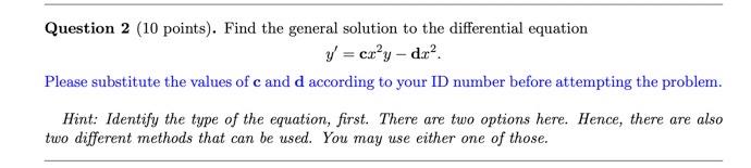 Solved Question 2 (10 points). Find the general solution to | Chegg.com