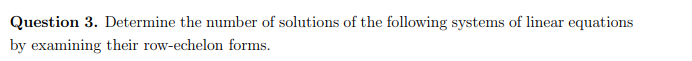 Solved Question 3. Determine the number of solutions of the | Chegg.com