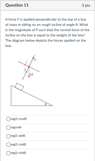 Solved Question 11 3 pts A force F is applied perpendicular | Chegg.com