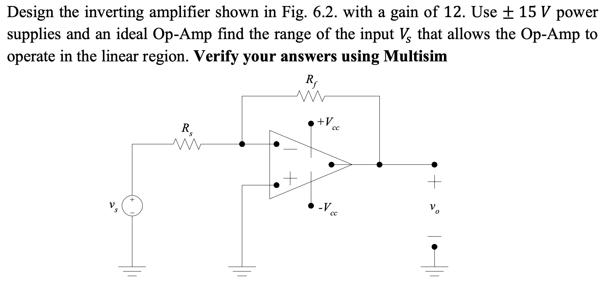 Solved Design the inverting amplifier shown in Fig. 6.2. | Chegg.com