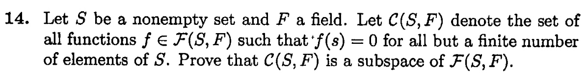 Solved 4. Let S be a nonempty set and F a field. Let C(S,F) | Chegg.com