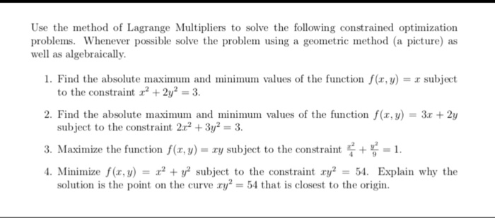 Solved Use the method of Lagrange Multipliers to solve the | Chegg.com