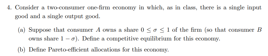 Solved 4. Consider a two-consumer one-firm economy in which, | Chegg.com