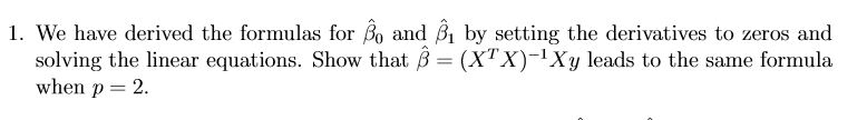 Solved Here, the Beta hats (0,1) are the estimators of the | Chegg.com