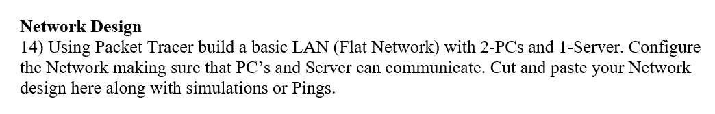 Solved Network Design 14) Using Packet Tracer build a basic | Chegg.com