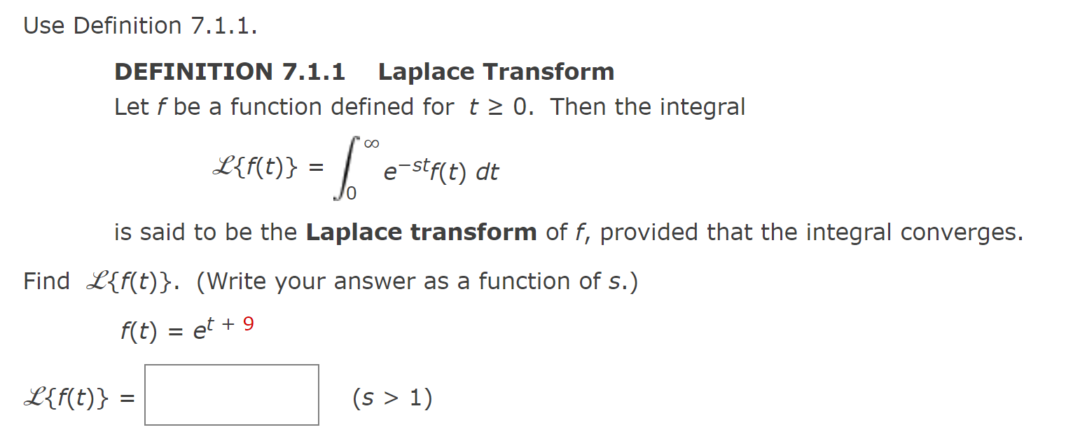 Solved Use Definition 7.1.1.DEFINITION 7.1.1 ﻿Laplace | Chegg.com