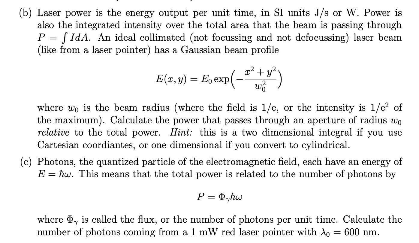 Solved b) Laser power is the energy output per unit time, in | Chegg.com