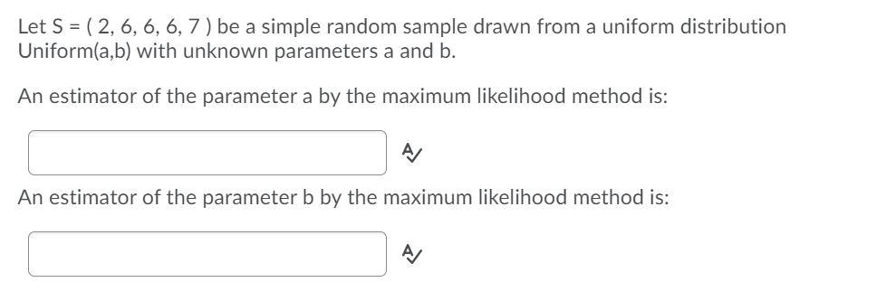 Solved Let S = ( 2, 6, 6, 6, 7 ) be a simple random sample | Chegg.com