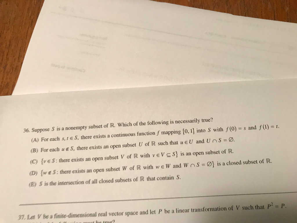 Solved 36. Suppose S is a nonempty subset of R. Which of the | Chegg.com